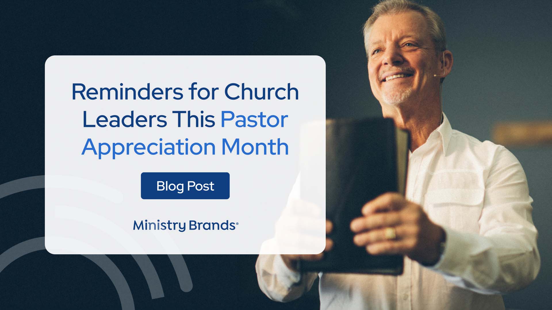Reminders for Church Leaders This Pastor Appreciation Month | Ministry Brands